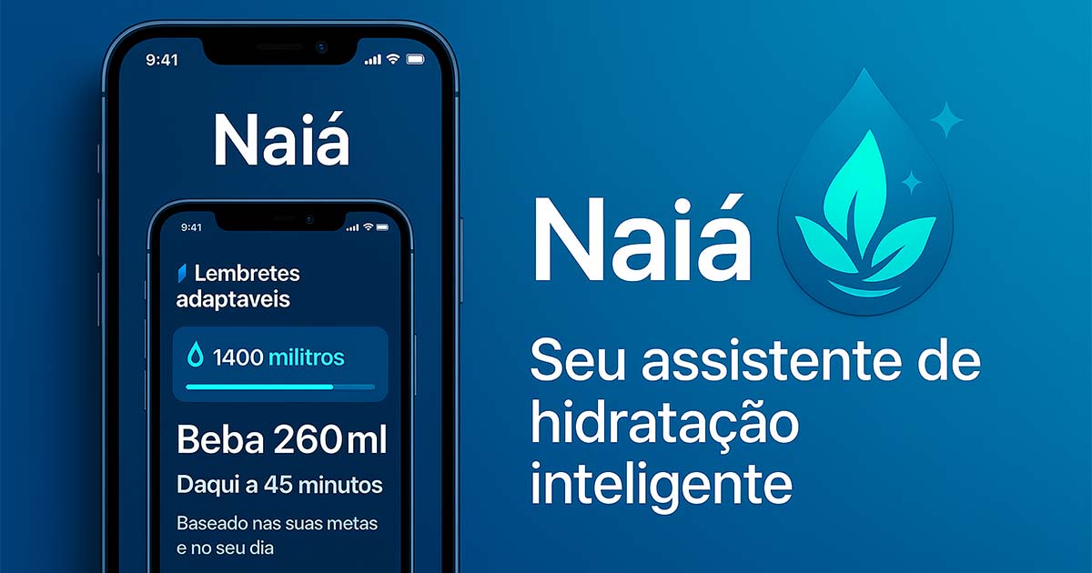 Naiá - Hidratação Inteligente 💧